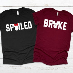 Spoiled and Broke Shirt , Couple Shirts , Broke Shirt , Spoiled Shirt ...