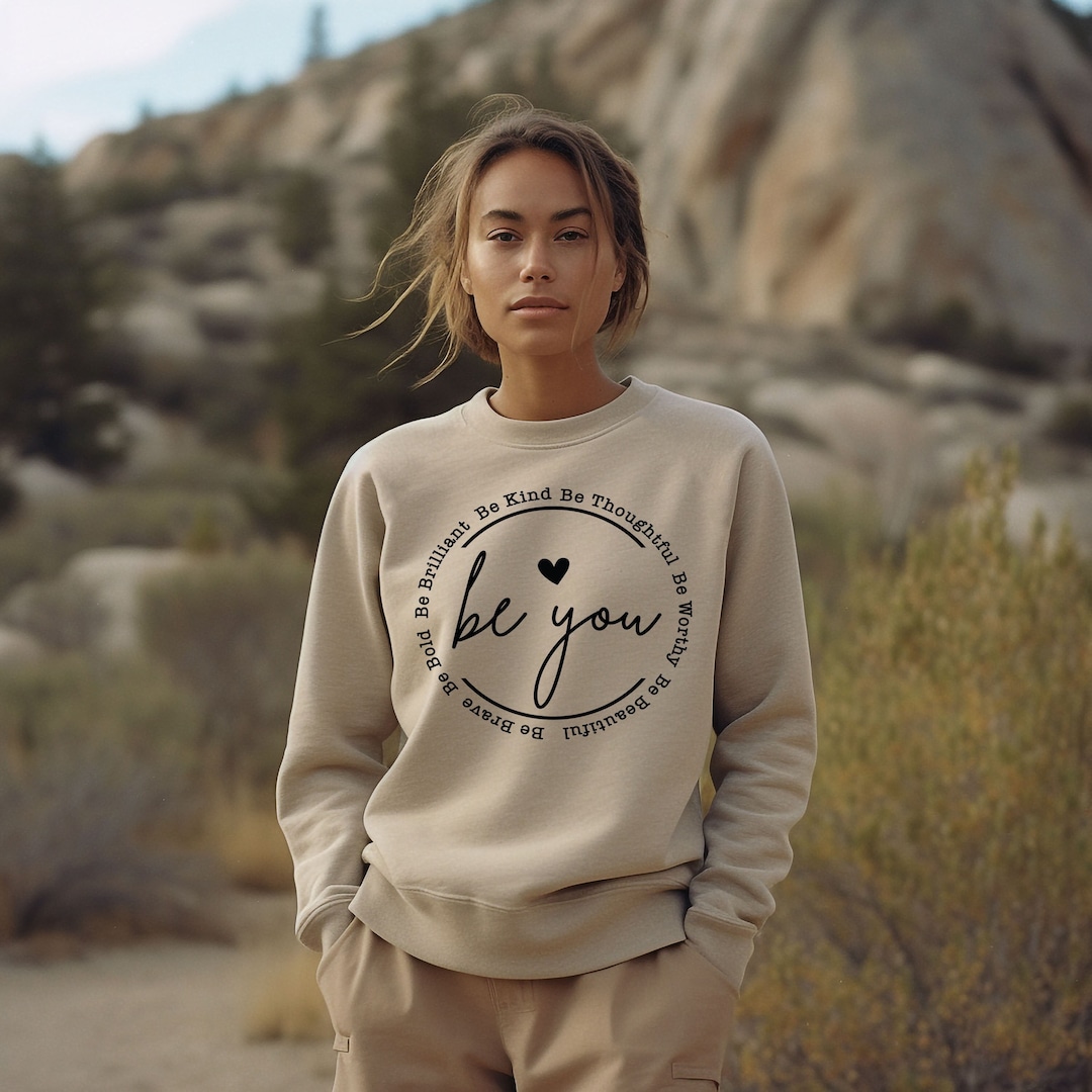 Women's Inspirational Hoodies, Be You Hoodie, Be Kind Sweater, Gift for ...