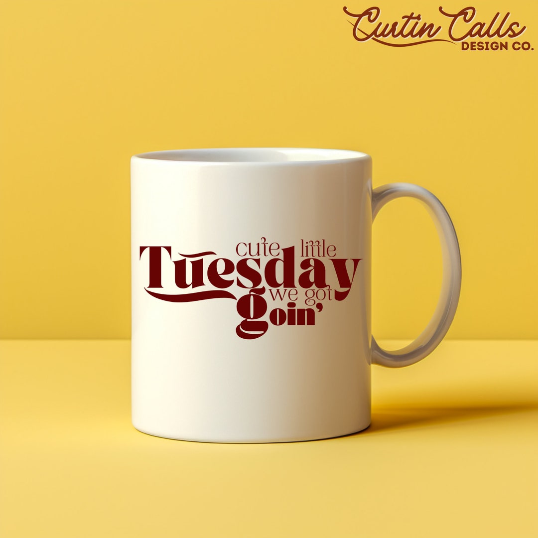 Cute Little Tuesday Mug, Trendy Mugs, Vintage Mug, Retro Mug Design ...