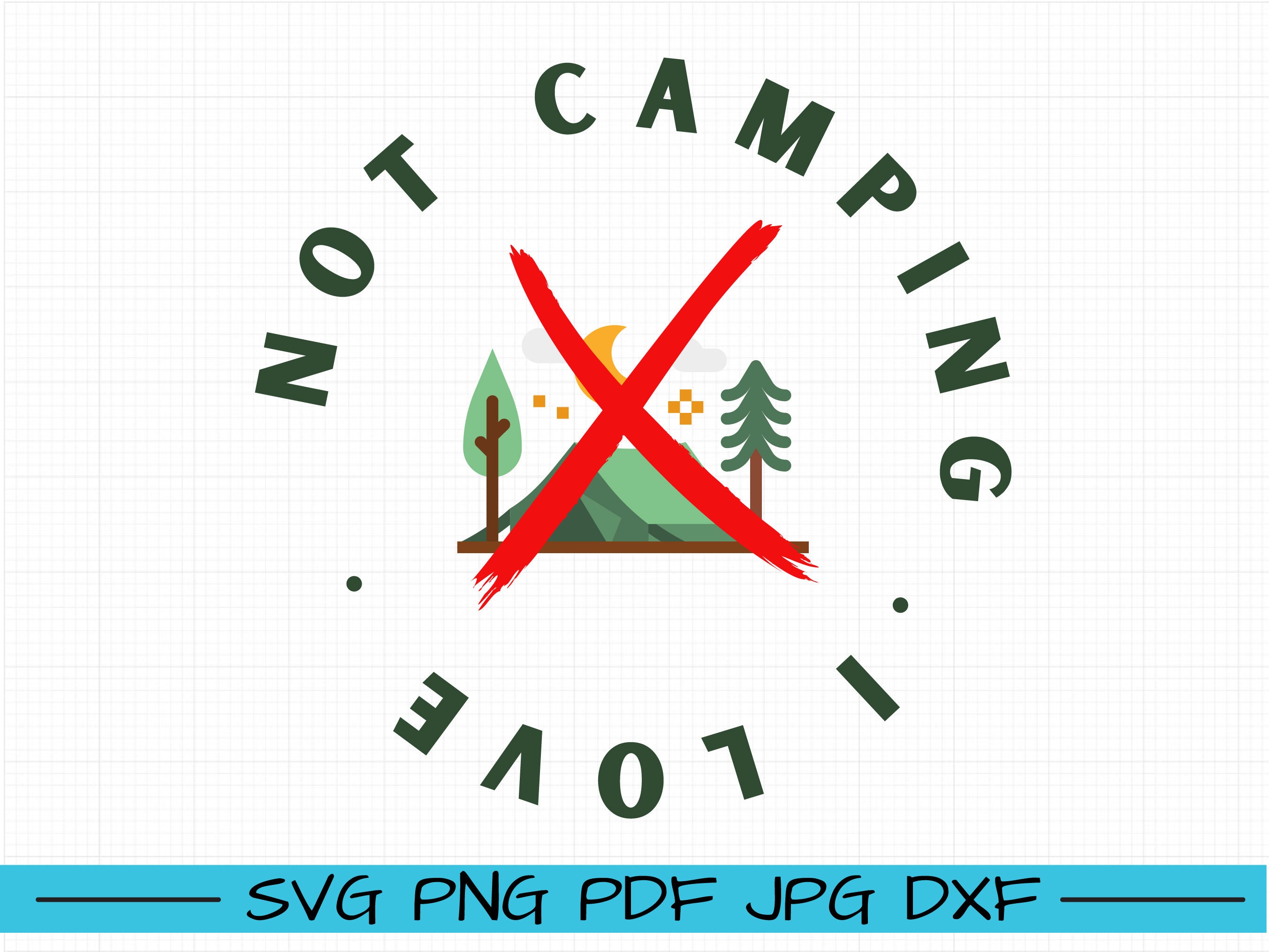 I Love Not Camping SVG, No Camping Svg, Png, Sublimation - Etsy