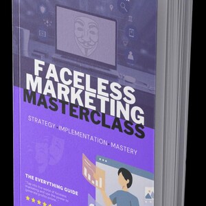 The Faceless Marketing Masterclass is a Comprehensive Course Designed ...