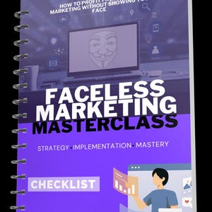 The Faceless Marketing Masterclass is a Comprehensive Course Designed ...