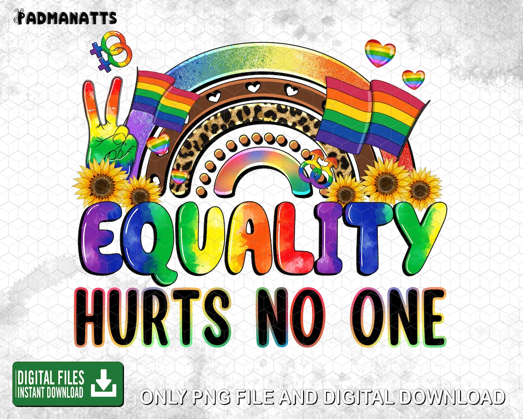 Equality Hurts No One Sublimation Png, Rainbow Colors, LGBT Pride Month ...