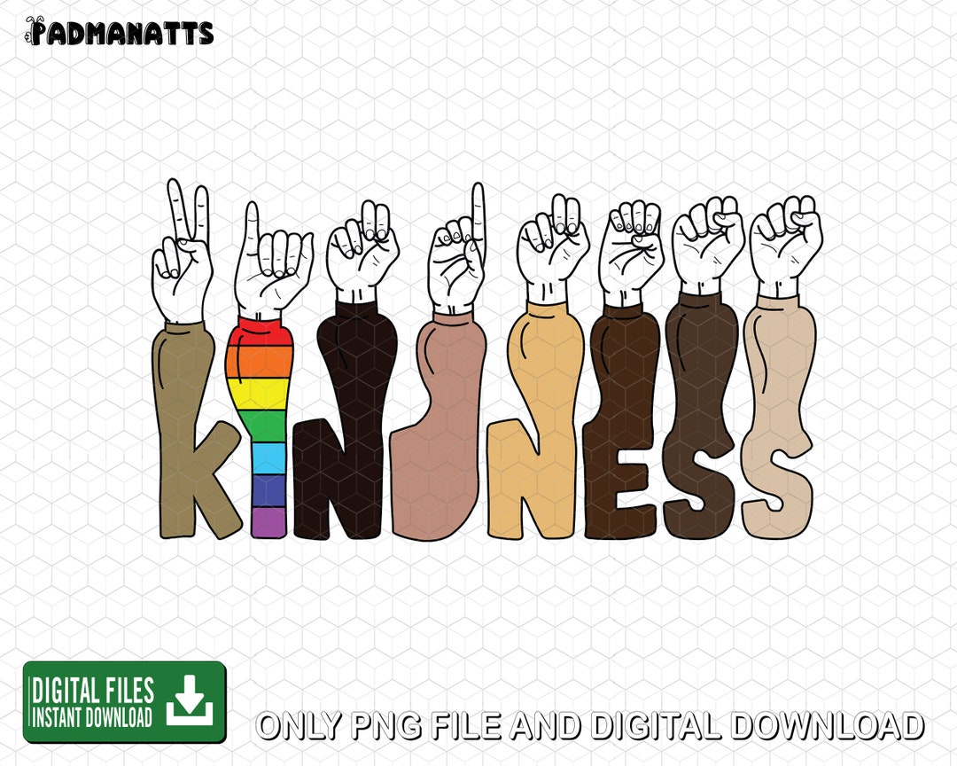 Kindness Sign Language Png LGBT Png Rainbow Colors Rainbow - Etsy