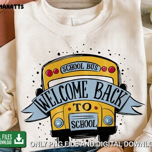 School Bus Welcome Back to School Png, First Day of School, Back to ...