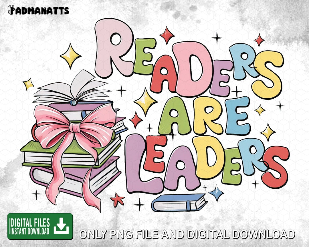 Readers Are Leaders Png, Love Teaching, Teacher Quote, School Groovy ...