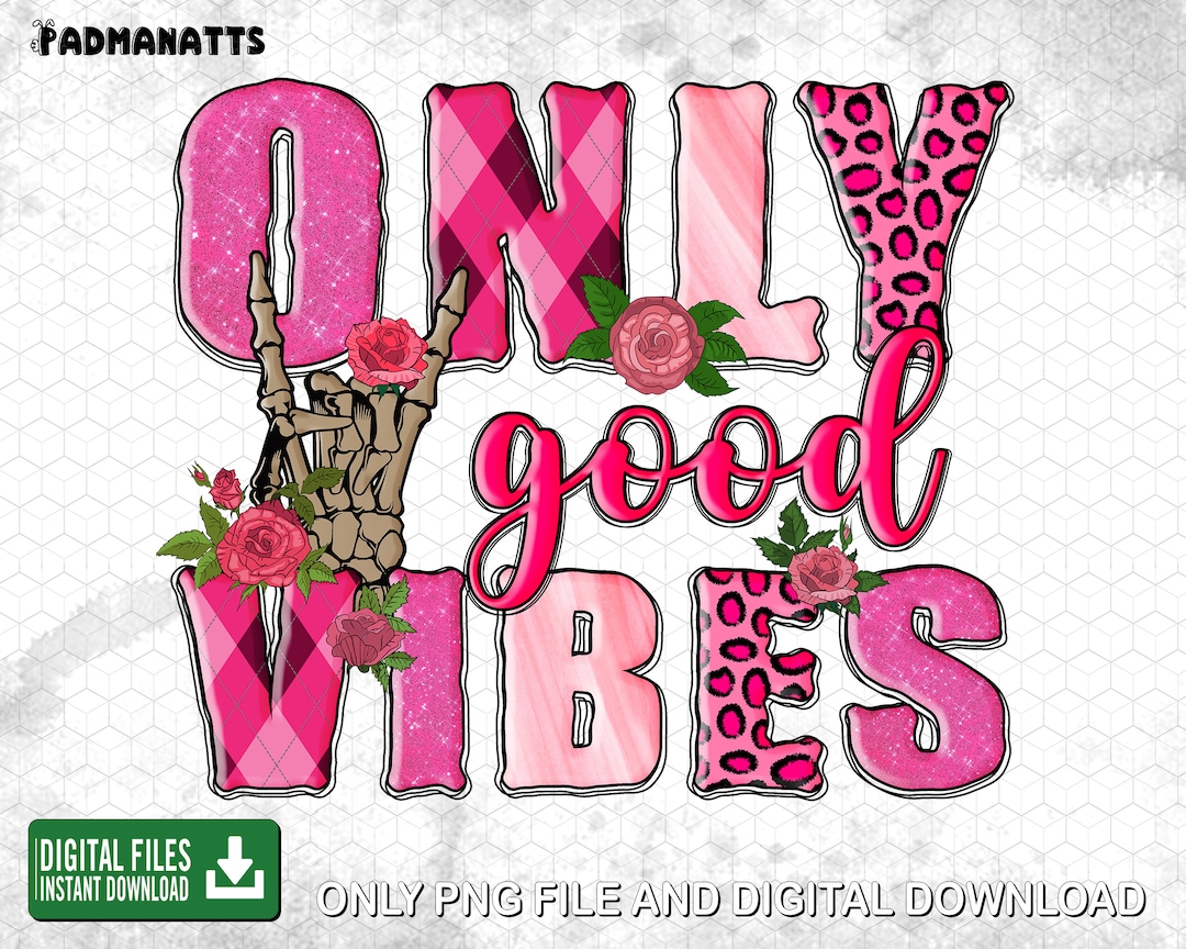 Only Good Vibes Valentine Skeleton Hand Png, Valentine's Day Png, Love ...