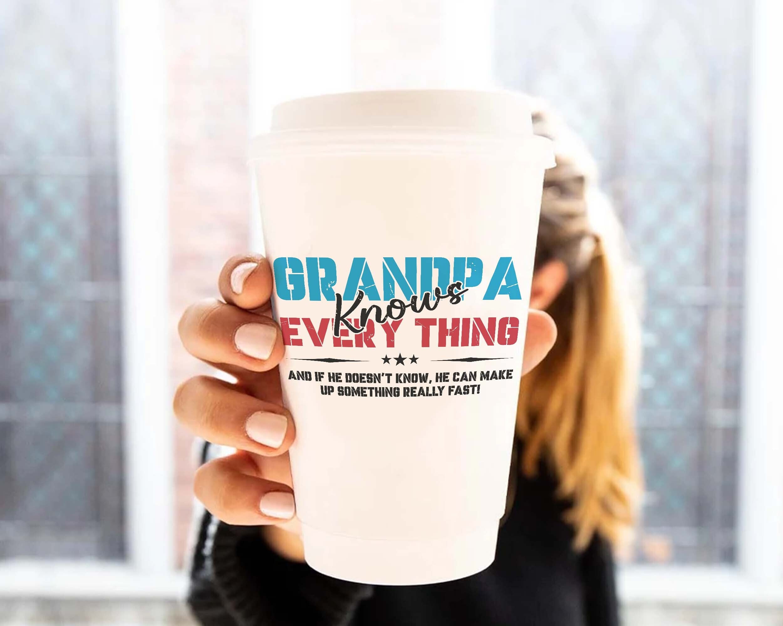 Grandpa Knows Every Thing Svg Png Funny Grandpa Svg Png - Etsy