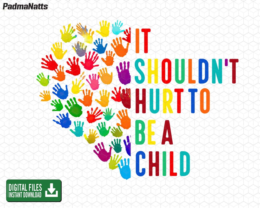 It Shouldn't Hurt to Be A Child Png, Child Abuse Prevention Awareness ...