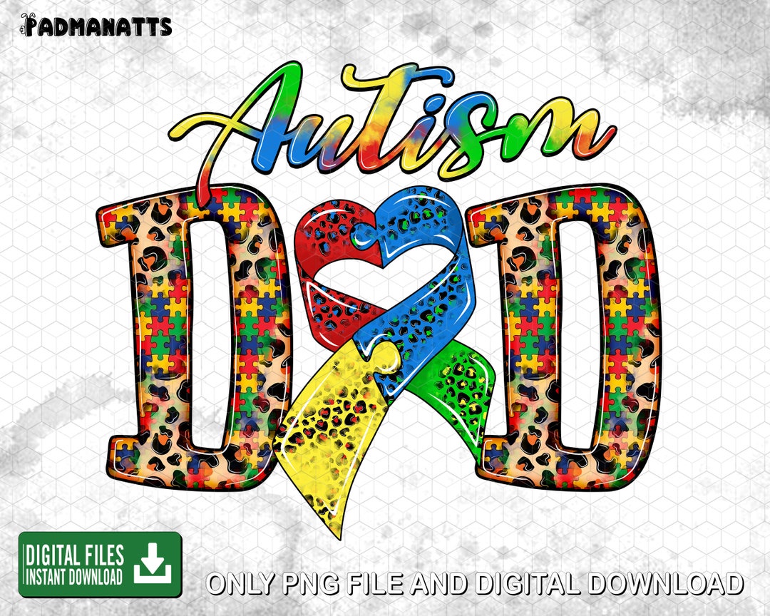 Autism Dad Png, Father's Day, Autism Awareness Dad, Autism Dad, Proud ...