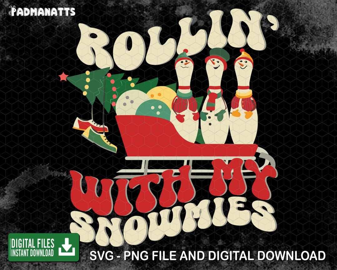 Rollin With My Snowmies Svg Png, Christmas Vocation Svg Png, Christmas ...