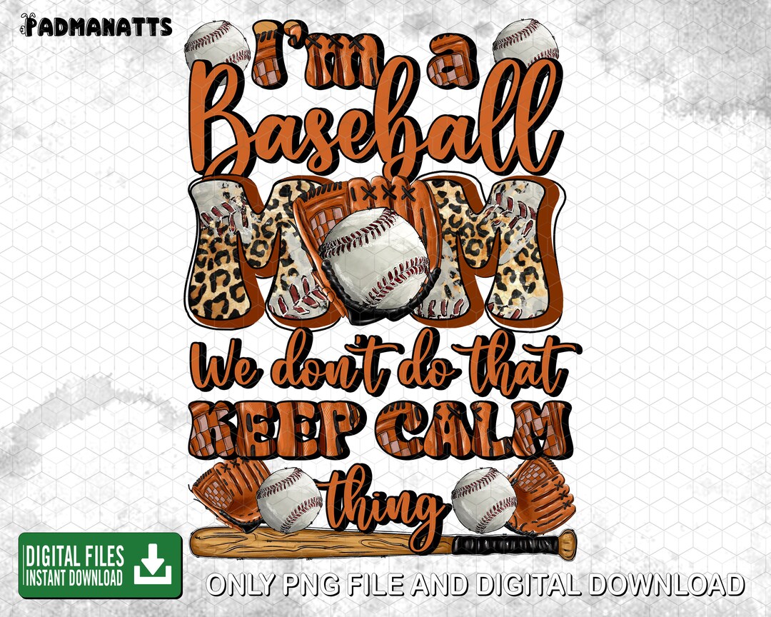 I'm A Baseball Mom Png, Baseball Mama, Softball Mom, Mom Design ...