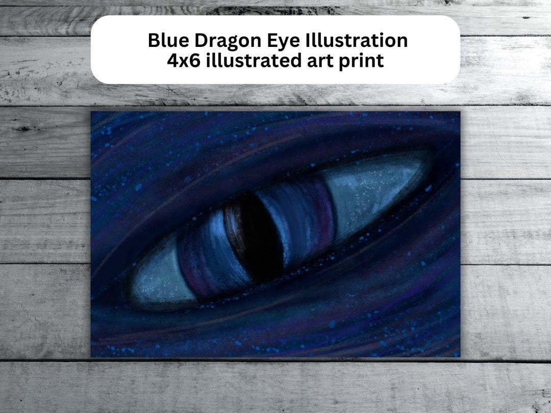 Blue Dragon Eye Illustration - 4x6 Illustrated Art Print - Etsy