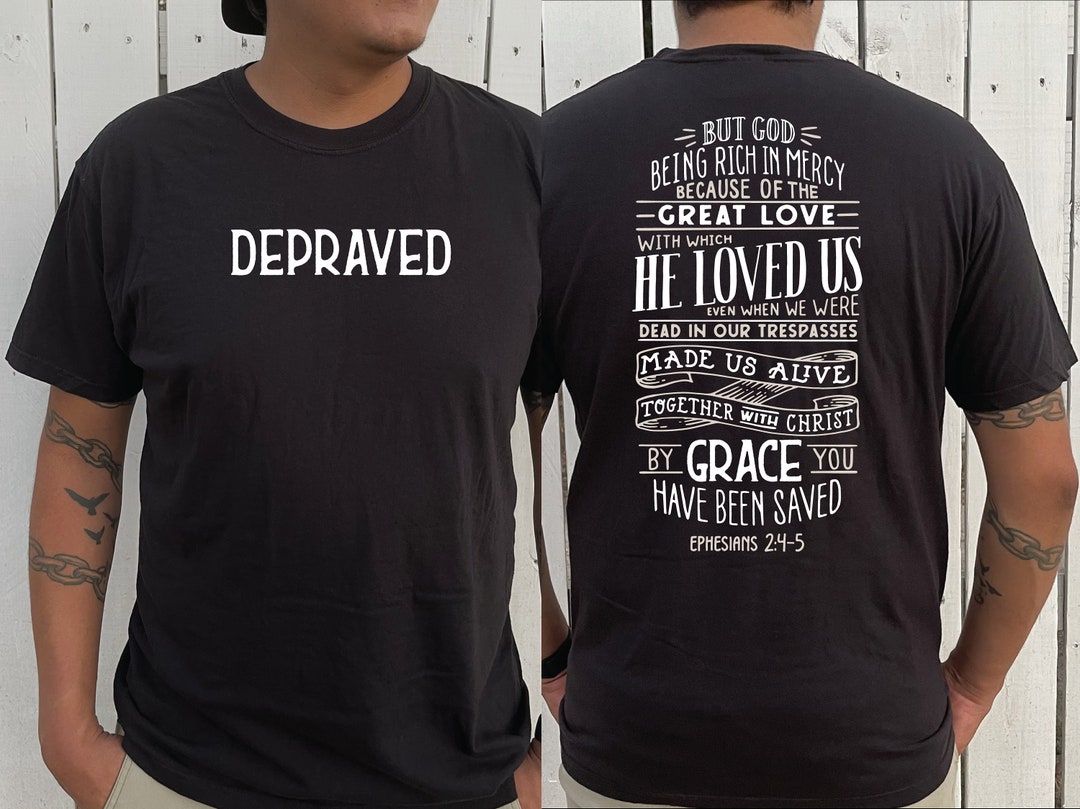 But God Shirt, Ephesians 2, Saved by Grace Shirt, Reformed Shirt ...