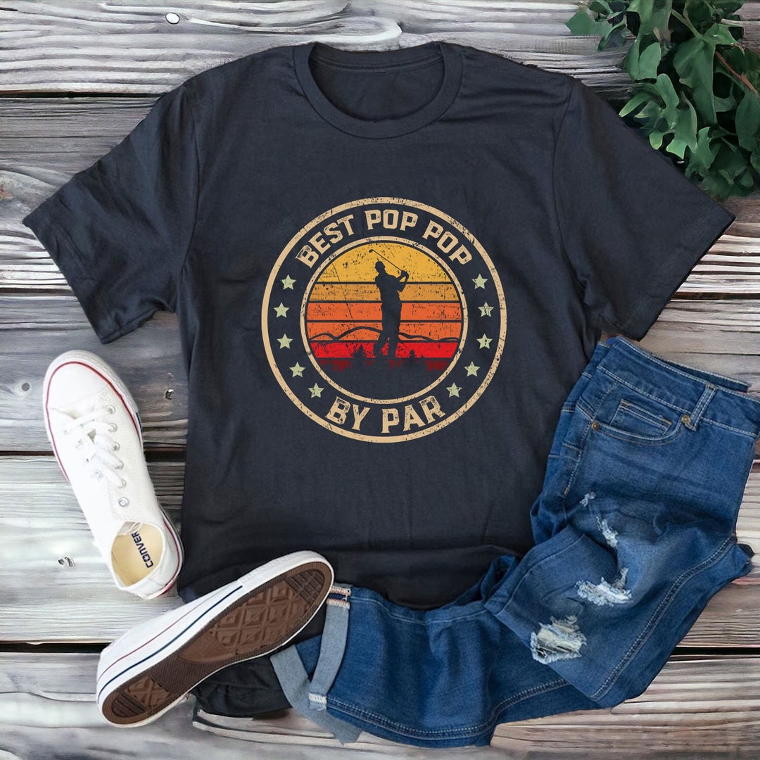 Best Pop Pop by Par Fathers Day Golf Golfing T Shirt, Poppop T-shirt ...