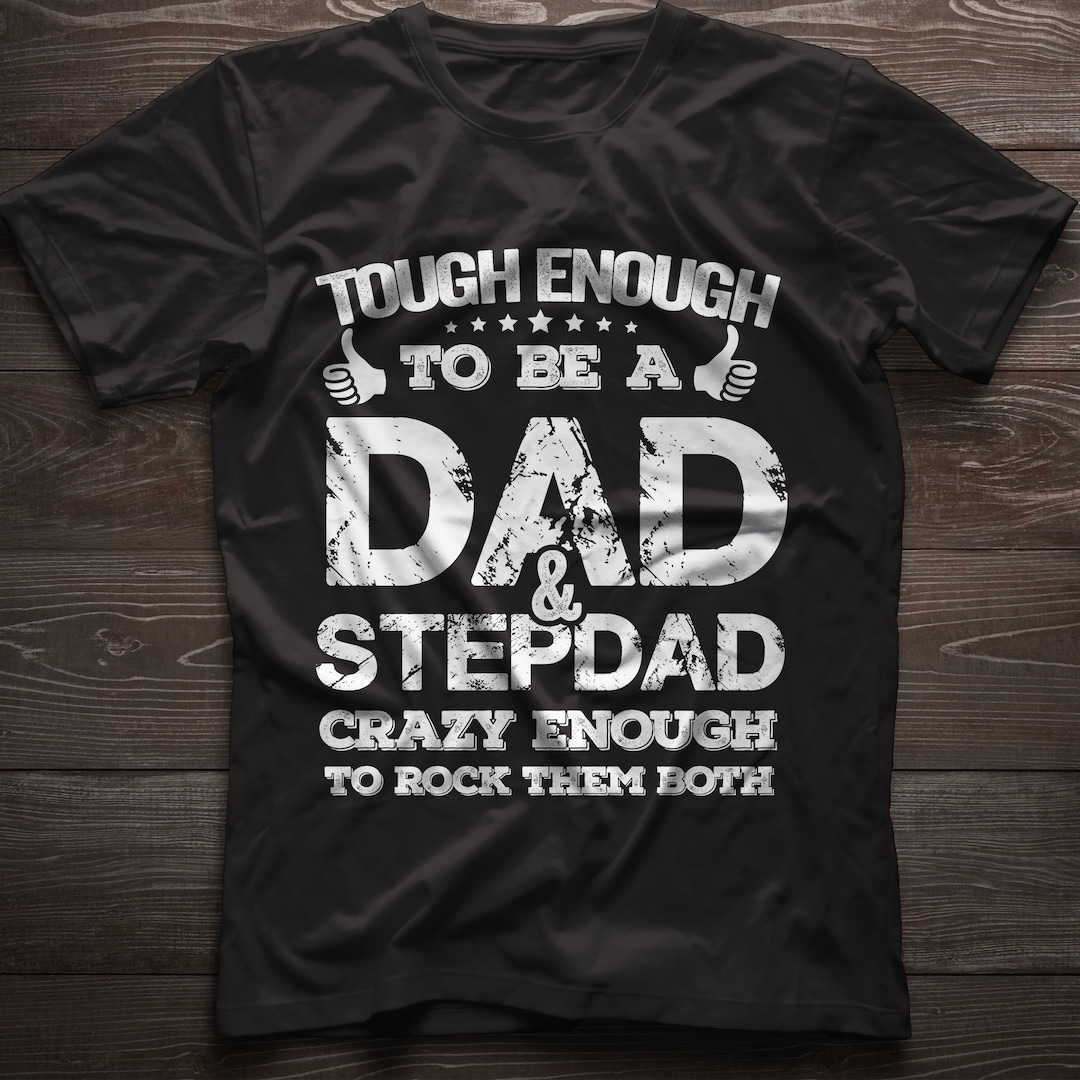 Step Dad Shirt, Step Dad Fathers Day Gift, Bonus Dad Shirt, Step Dad T ...