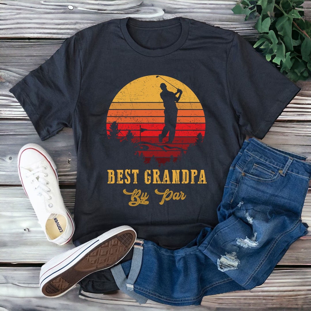 Best Grandpa by Par Father's Day Golf Grandad Golfing T Shirt, Grandpa ...