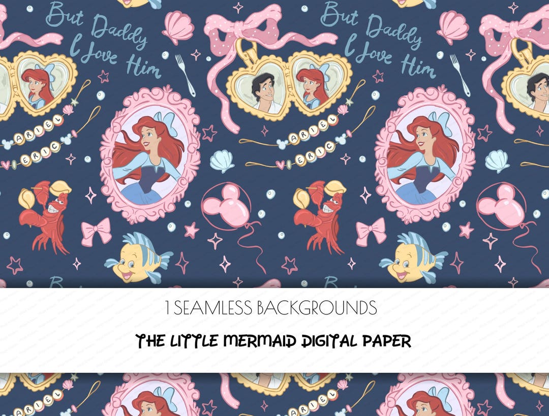 Magic Kingdom,ariel,the Little Mermaid ,digital Paper,daddy I Love Him ...