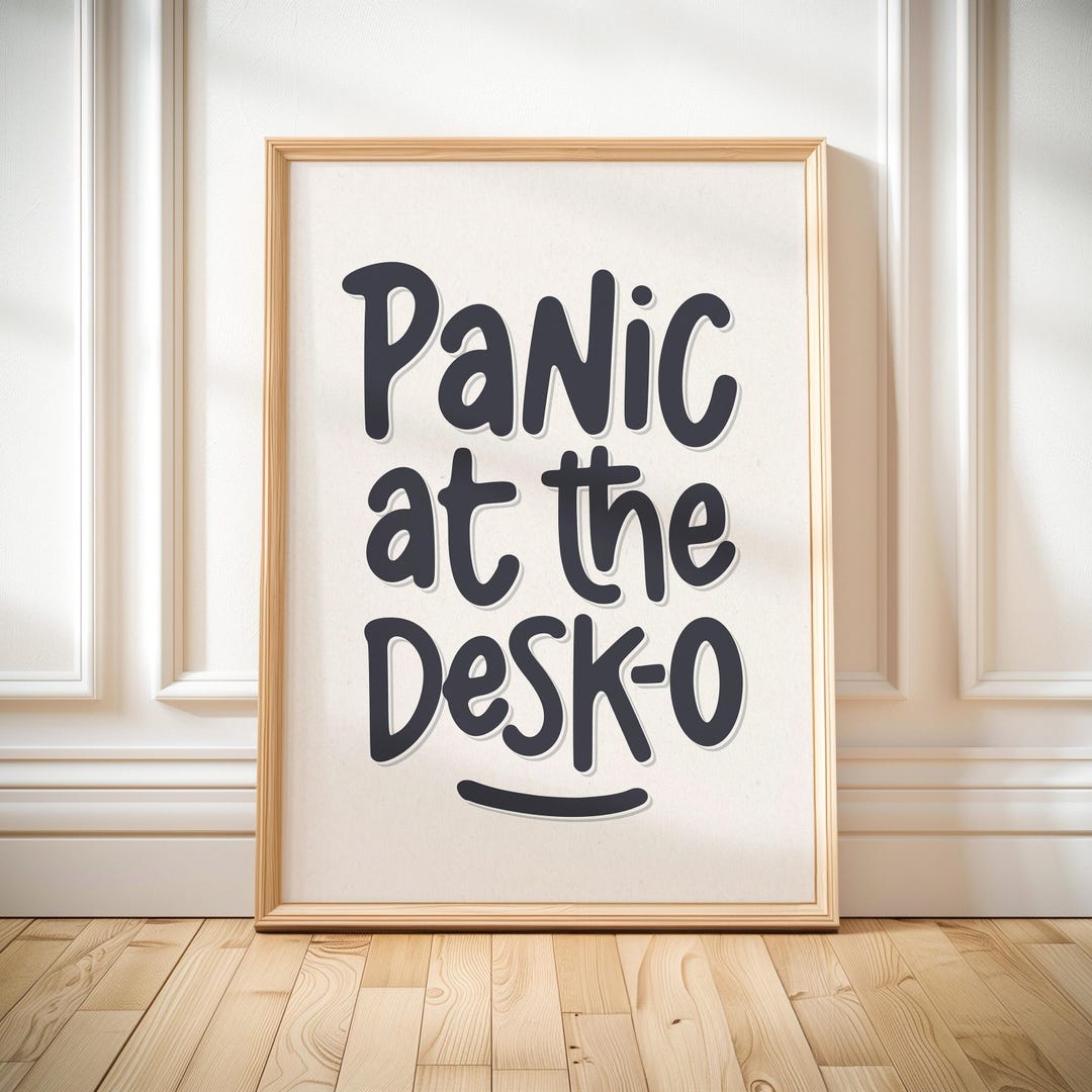 Funny WFH Quote Print: Panic at the Desk-o (digital Download) - Etsy