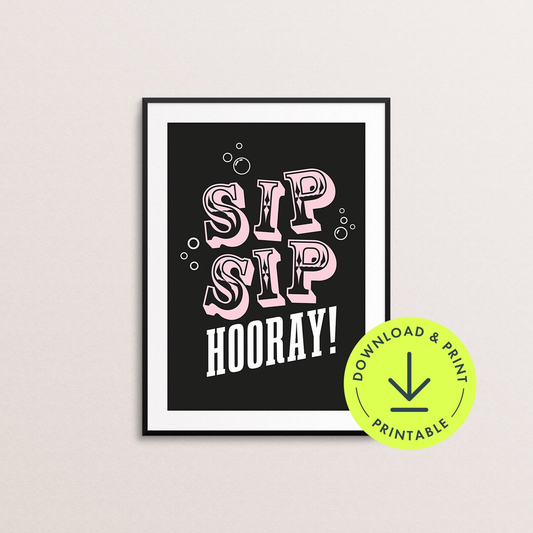 Trendy Alcohol Quote Bar Print Sip Sip Hooray Wall Art Bar Cart Decor ...