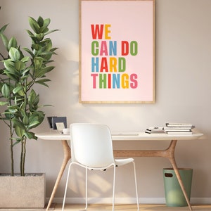 Colourful Motivational Quote Poster Printable Quote Wall Art We Can Do ...