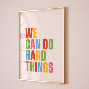 Colourful Motivational Quote Poster Printable Quote Wall Art We Can Do ...