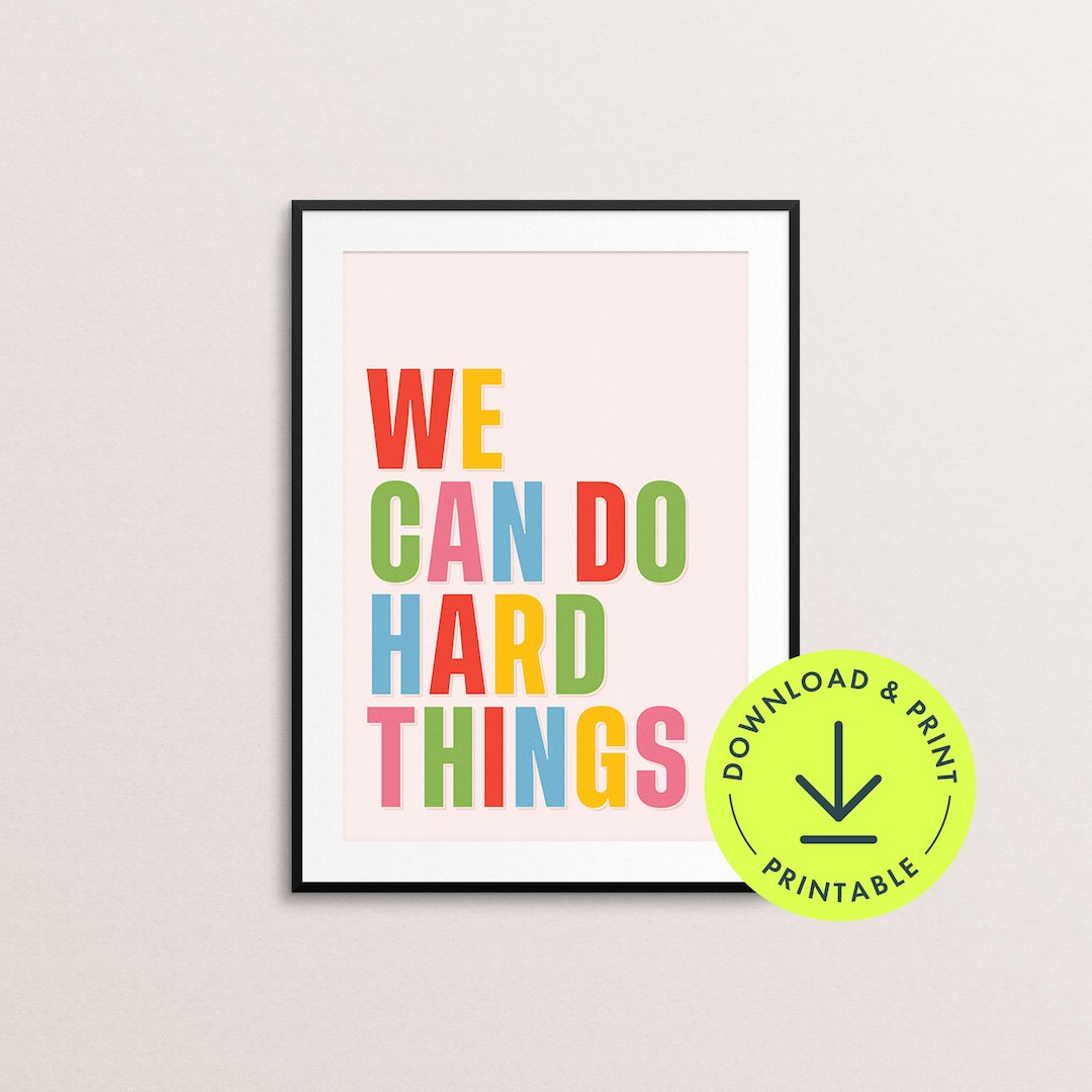 Colourful Motivational Quote Poster Printable Quote Wall Art We Can Do ...