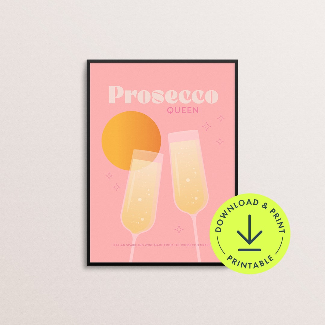 Prosecco Print Printable Girly Decoration Prosecco Queen Poster Preppy ...
