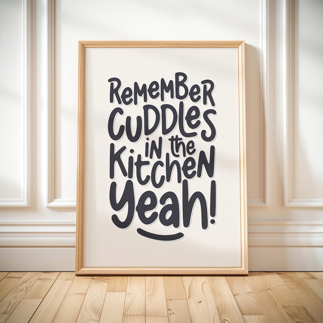 Cute Kitchen Poster Funny Family Home Decor Cuddles in the Kitchen ...