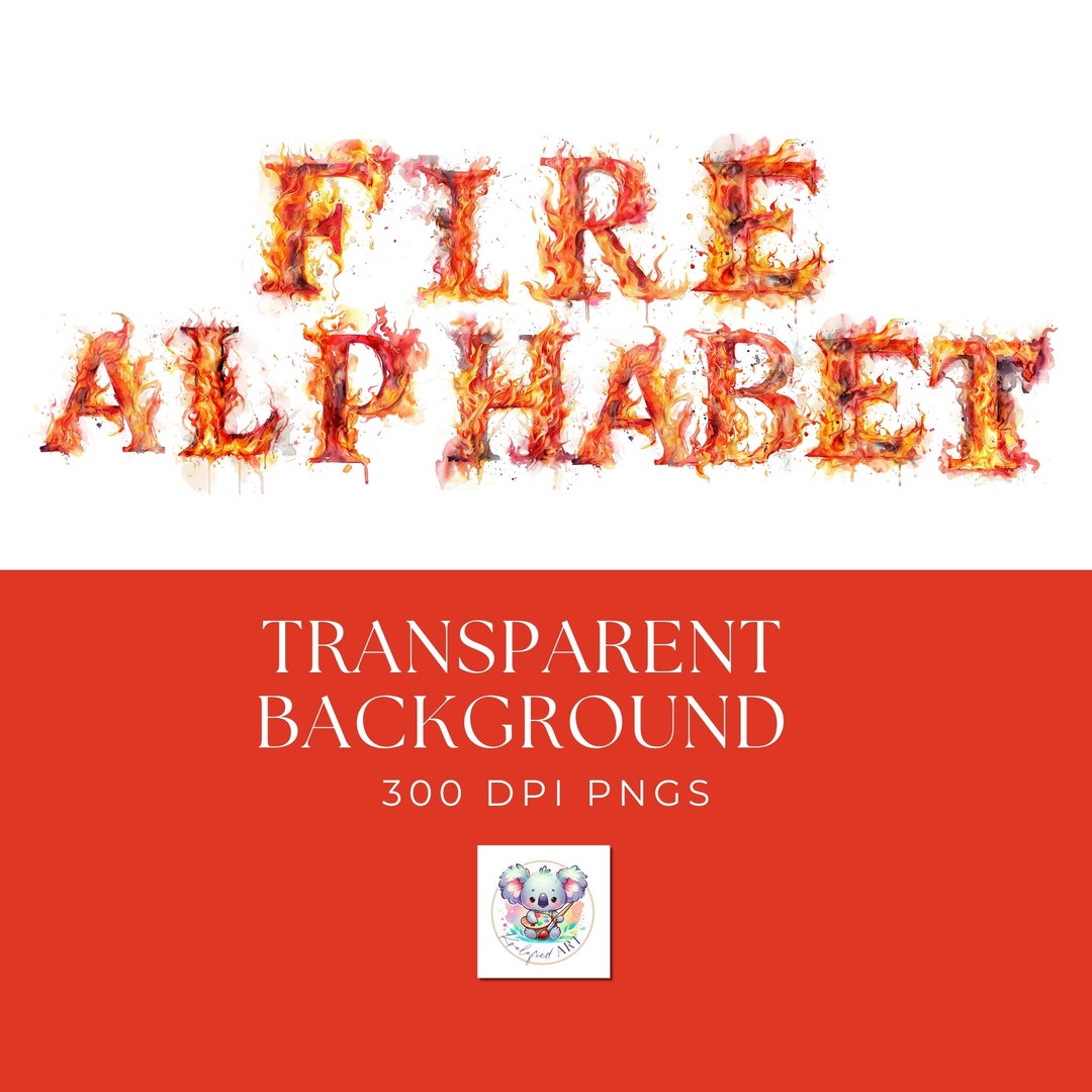 Inferno Alphabets Watercolor Fire Letters Clipart Complete Set of Flame ...