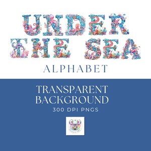Marine Magic Alphabet - 26 Watercolor Under the Sea Letter Clipart ...