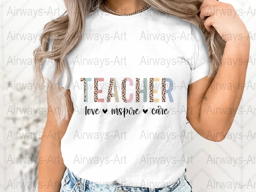 Teacher Love Inspire Care Leopard Print T-shirt Design, PNG Instant ...