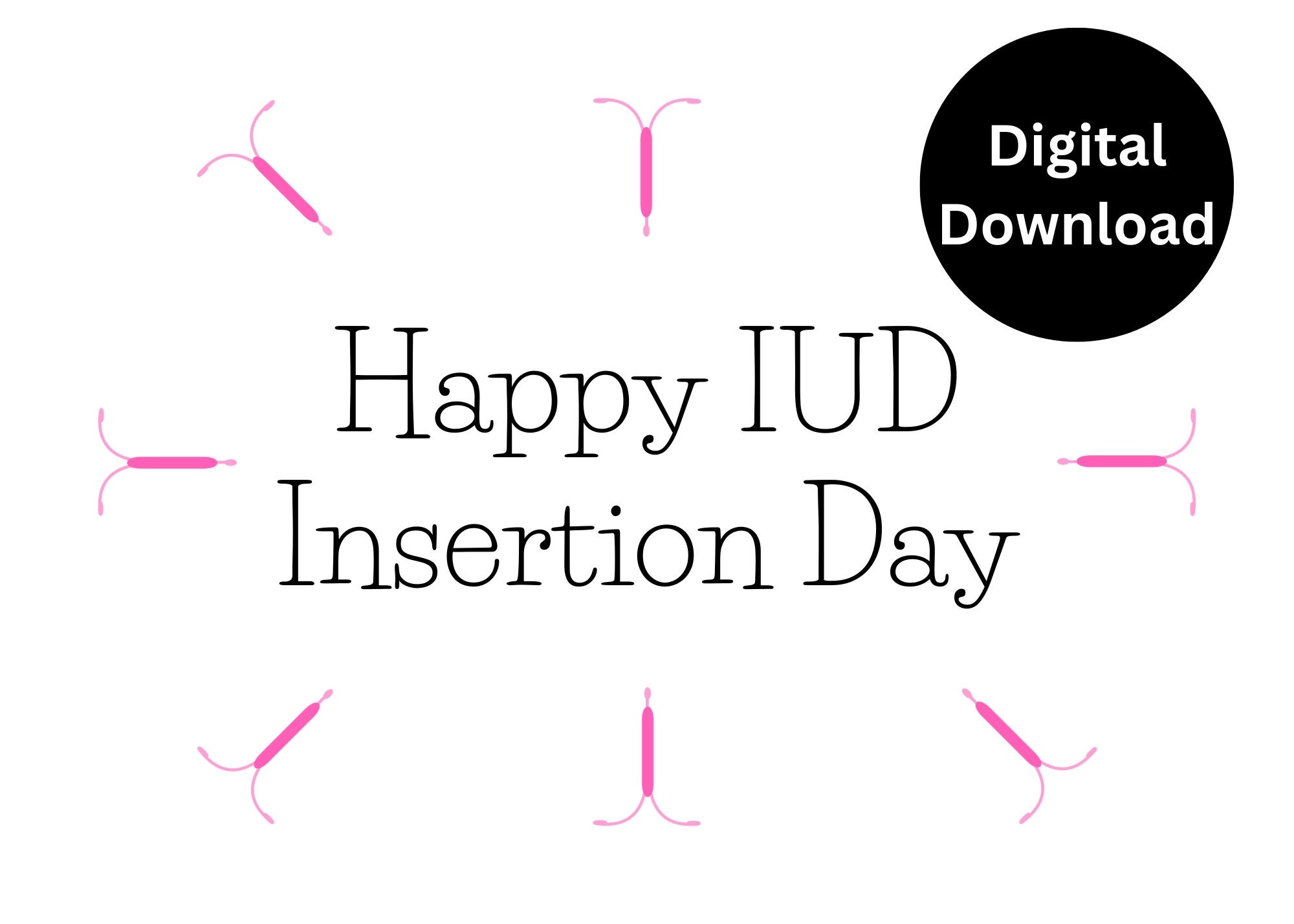 Happy IUD Insertion Day Card Digital Download - Etsy