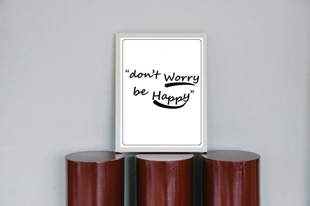 Don't Worry Be Happy - Etsy