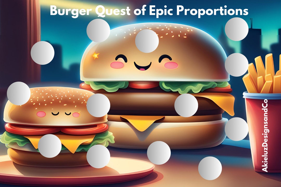 Burger Quest of Epic Proportions Edition // Scratch off Savings ...