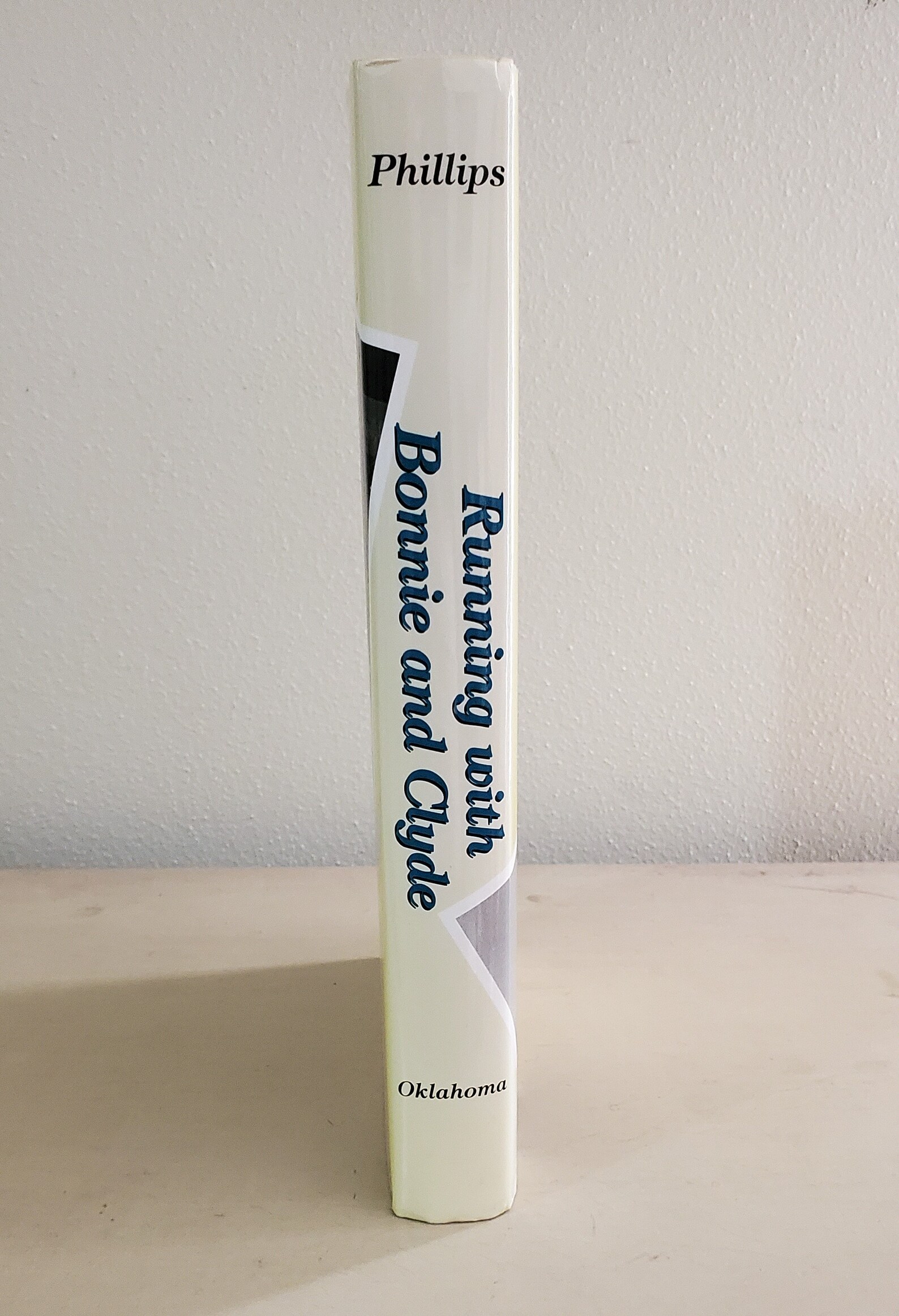 Running With Bonnie & Clyde, the Ten Fast Years of Ralph Fults by John ...