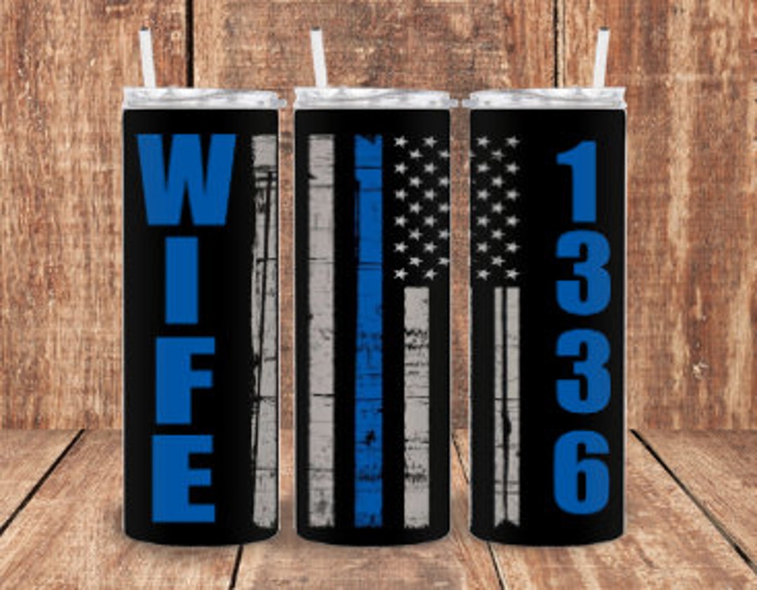 Thin Blue Line Wife With Badge Number 20oz Tumbler - Etsy