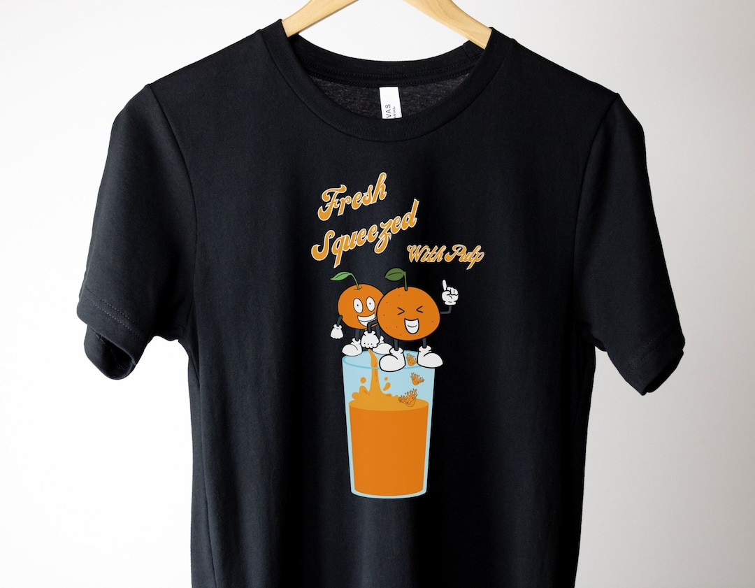 Fresh Squeezed With Pulp Oranges Making Juice Funny Breakfast Shirt ...