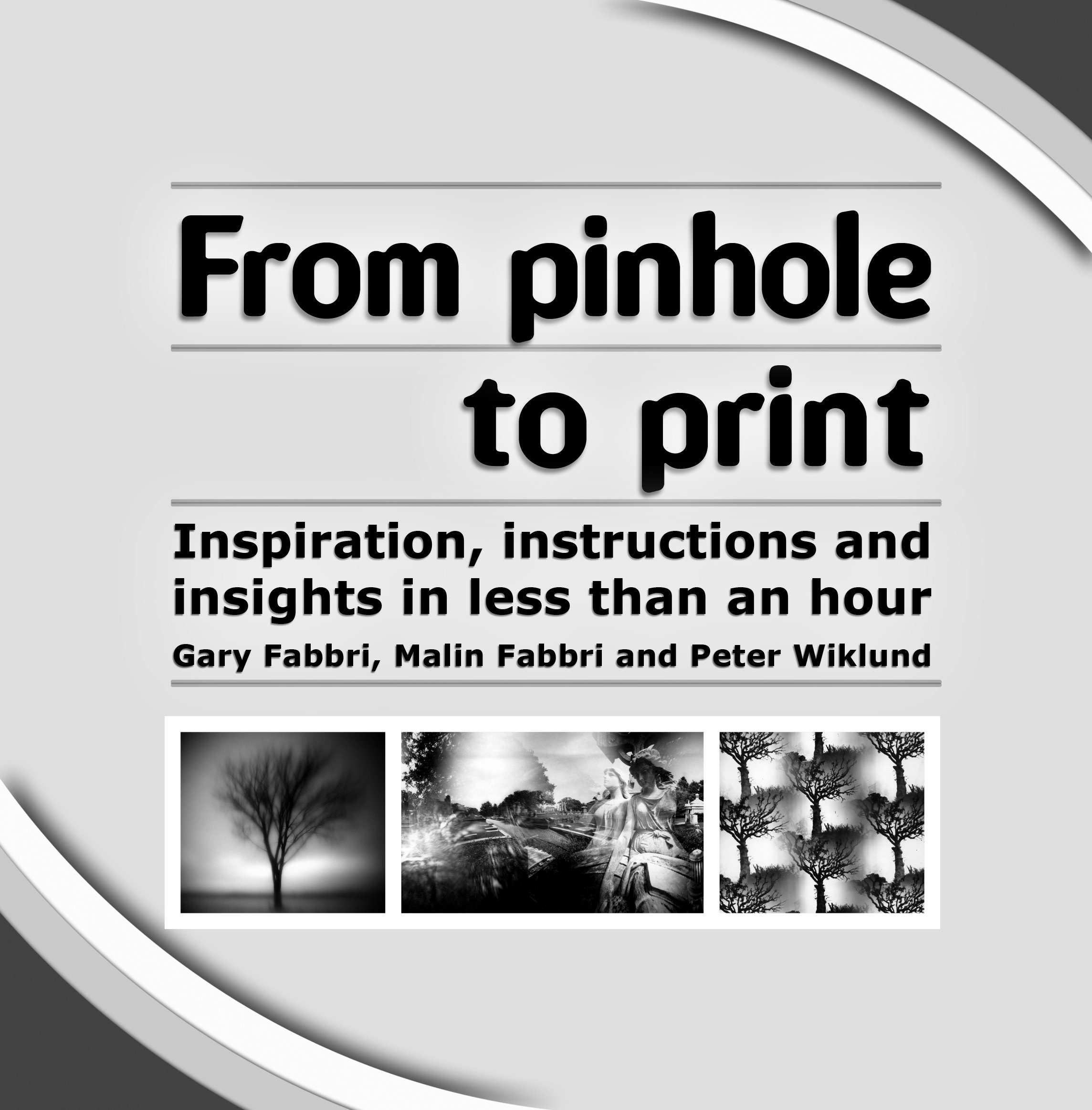 Ebook: From Pinhole to Print – Inspiration, Instructions and Insights ...