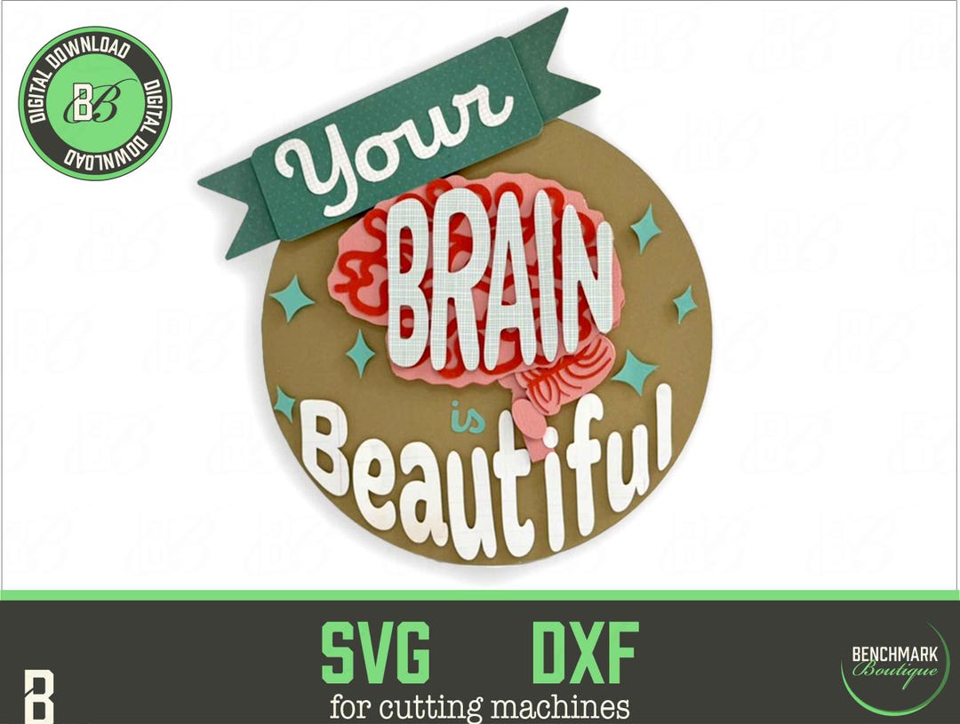 Your Brain is Beautiful SVG, Neurodiversity Affirming Decor (cut File ...