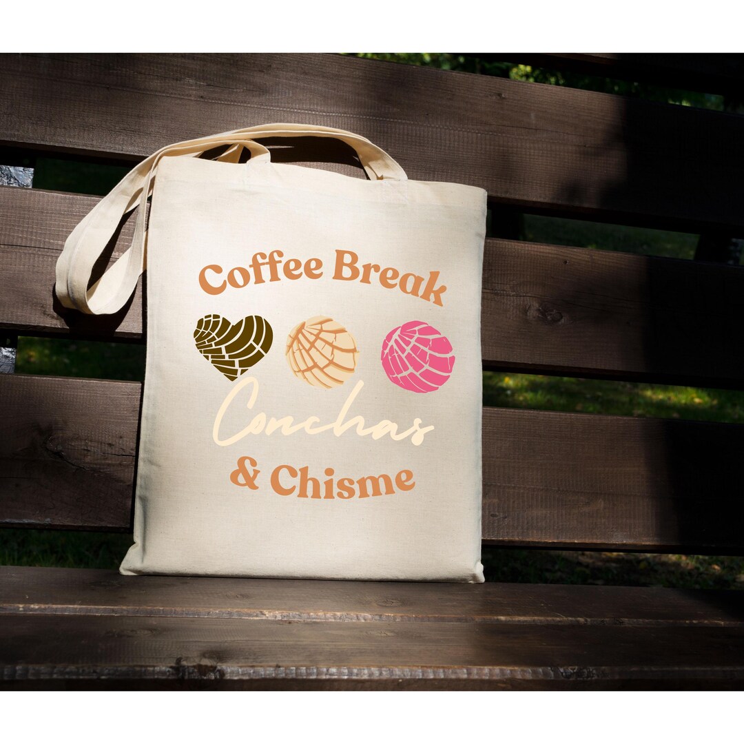 Concha Tote Bag, Concha Tote, Spanglish Tote Bag,coffee Break, Pan ...