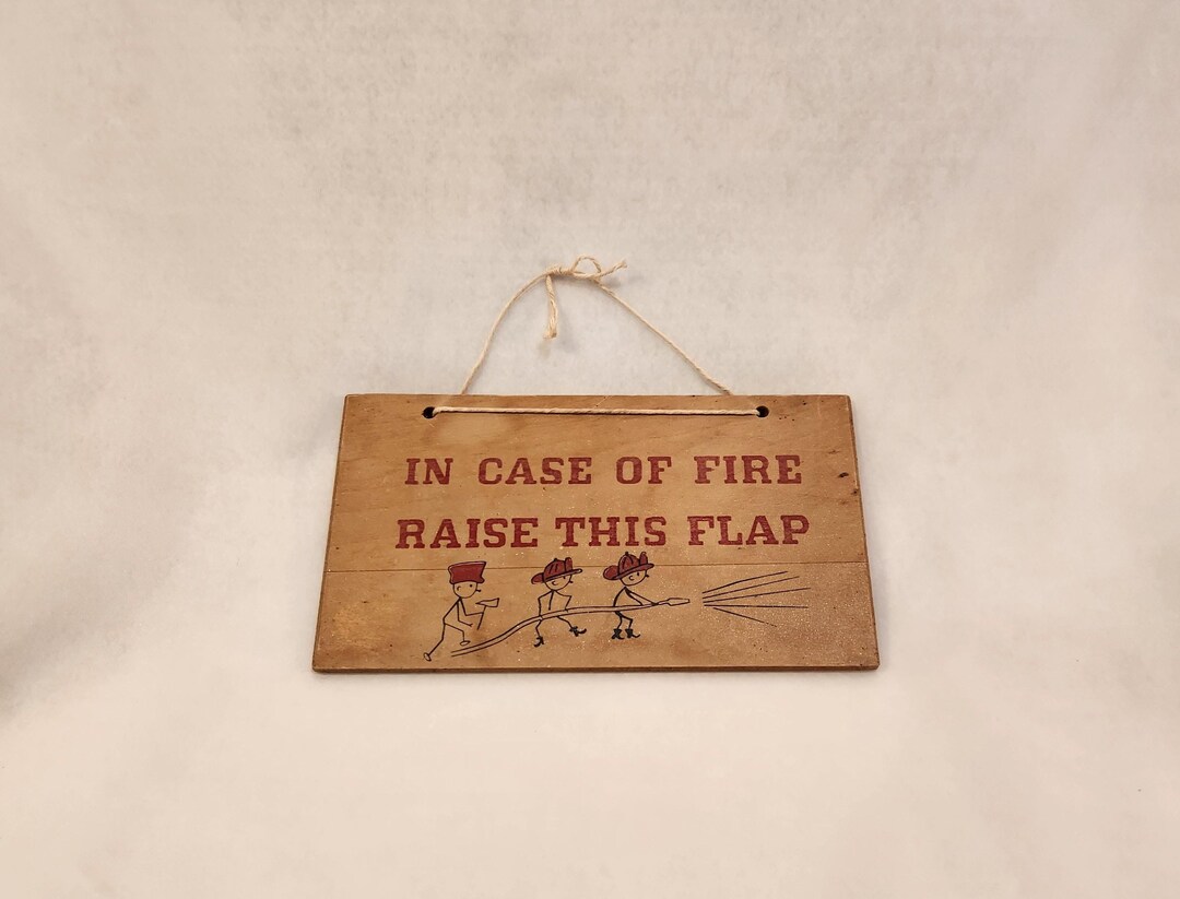 Wood Flap Wall Hanging in Case of Fire Novelty Sign Firefighter Gift ...