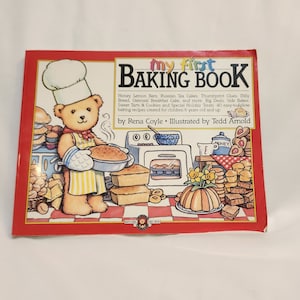 1988 My First Baking Book by Rena Coyle Children's Cookbook Illustrated ...