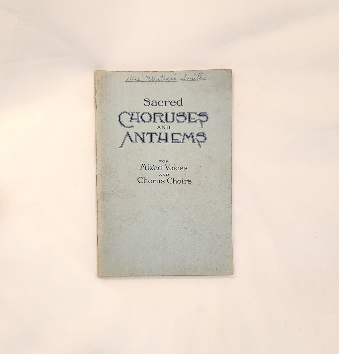 1925 Antique Hymnal: Sacred Choruses and Anthems Song Book - Etsy