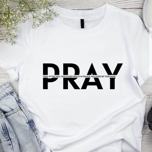 Pray Tshirt | Digital Download | PNG | SVG | Scripture | Jesus T-shirt ...
