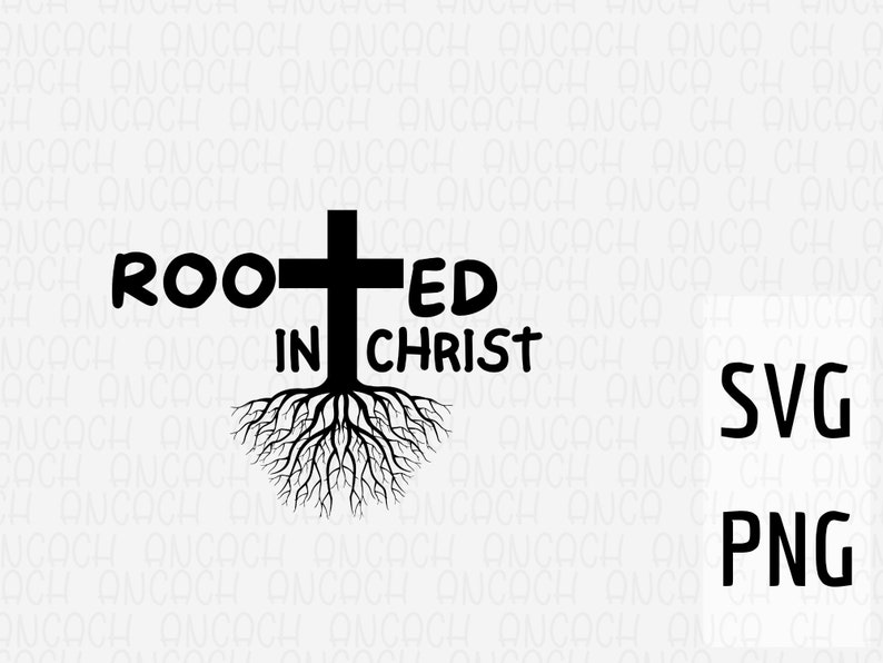 Rooted in Christ PNG | SVG | Digital Download | Faith Clipart | Bible ...