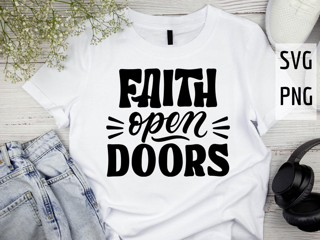 Faith Open Doors | Digital Download | PNG | SVG | Bible Verse | Bible ...