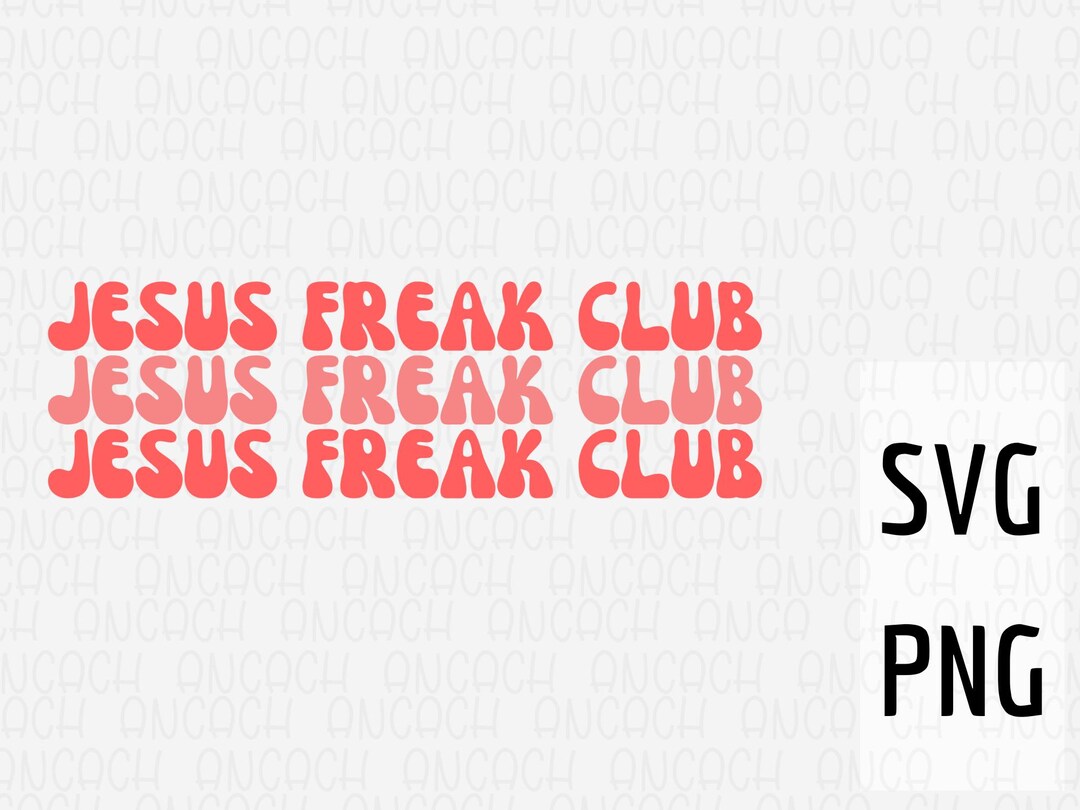 Jesus Freak Club - Christian T-shirt Design (digital Download) - Etsy