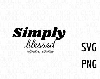 Simply Blessed Shirt Design | Christian Quote SVG PNG | Digital ...