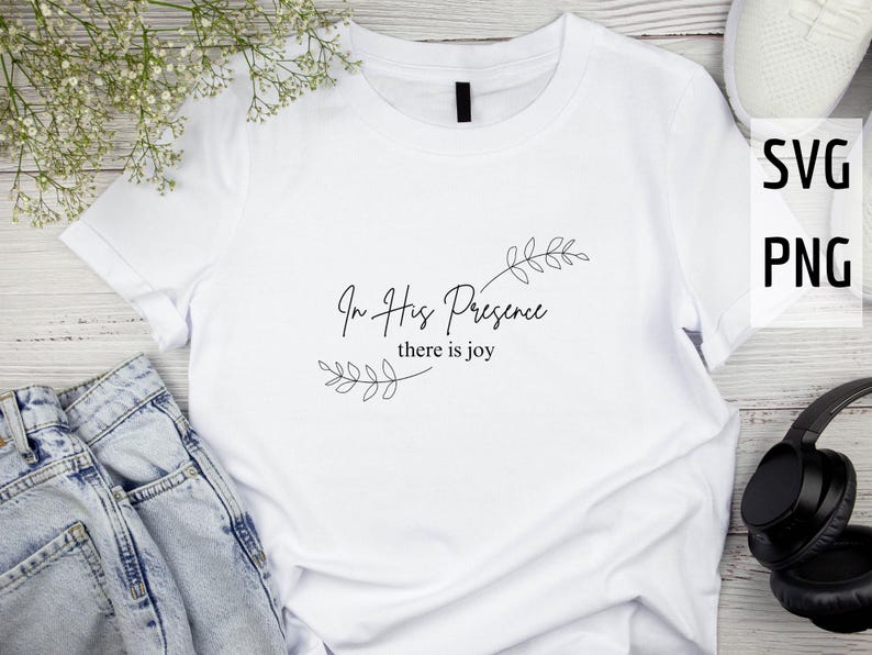 In His Presence There is Joy | PNG | SVG | Digital Download | Christian ...
